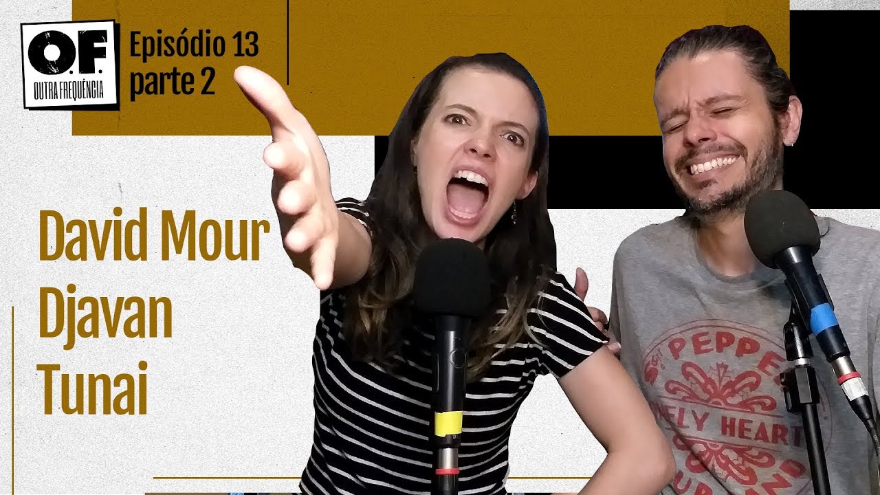 David Mour - Djavan - Tunai || Outra Frequência - Ep 13 parte 2 - YouTube