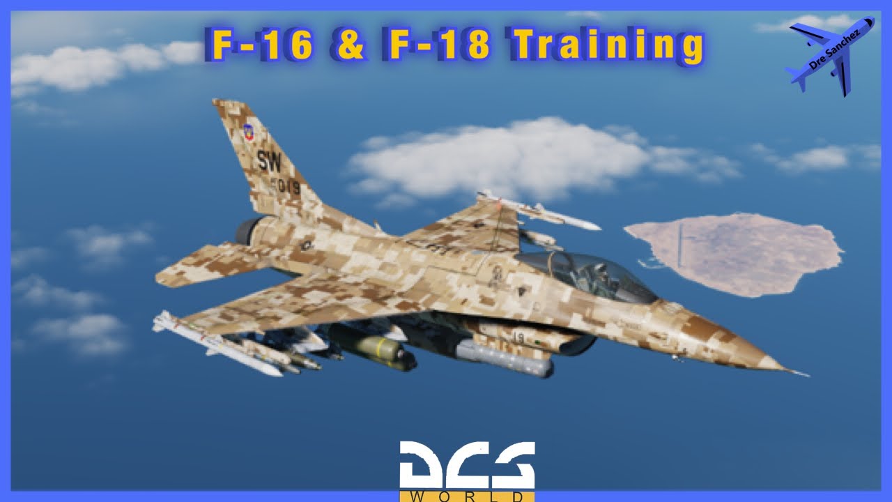 🔷Training: Refueling, Ground Weapons & Landing🔷F-16 & F-18🔷DCS World🔷PG ...