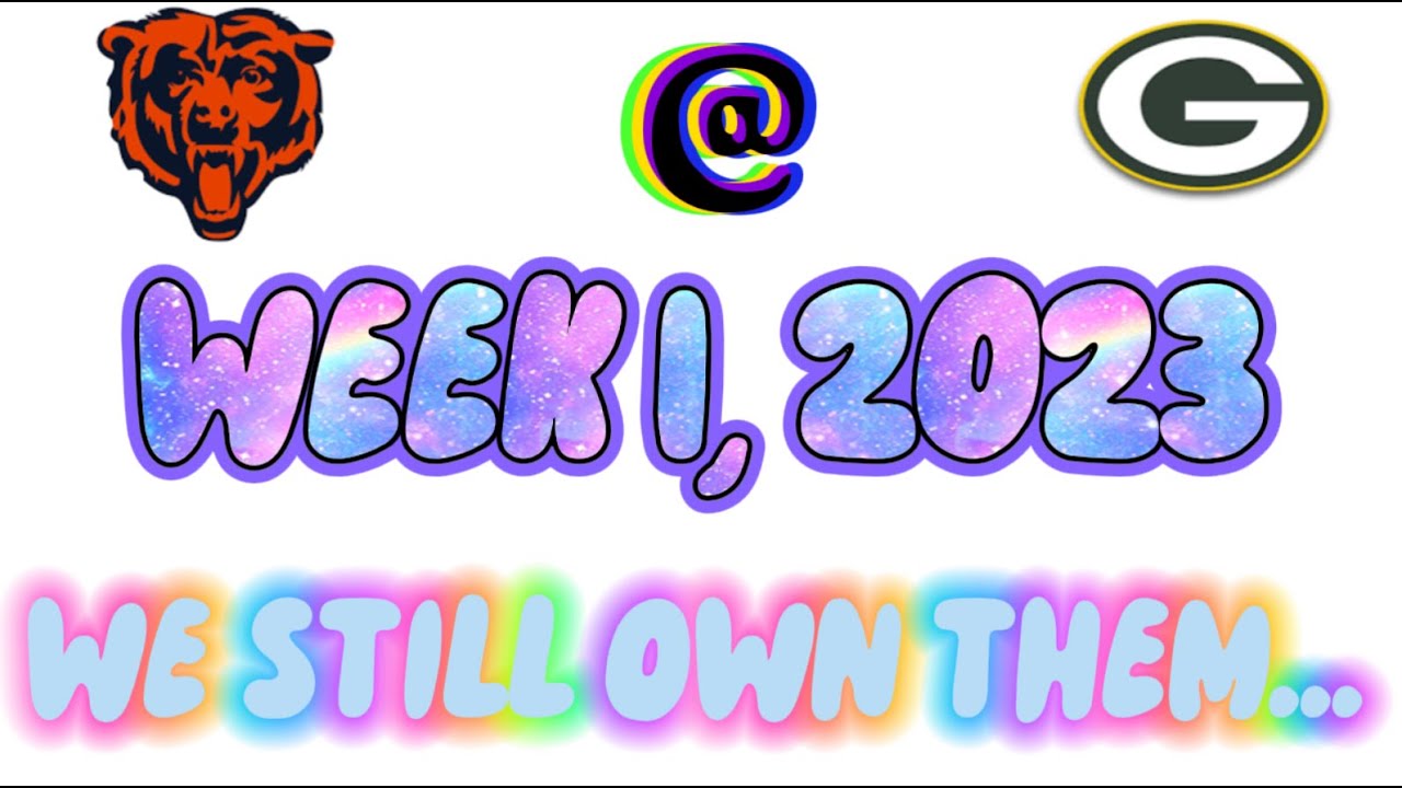 WE STILL OWN THEM… Packers @ Bears Week 1 Recap - YouTube