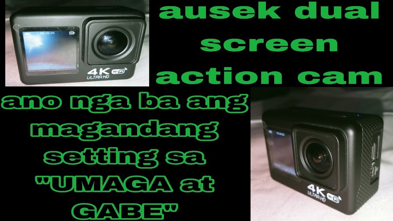 ausek dual screen action cam. eto ang dapat na settings mo pag kukuha ka ng VIDEO sa "umaga at ...