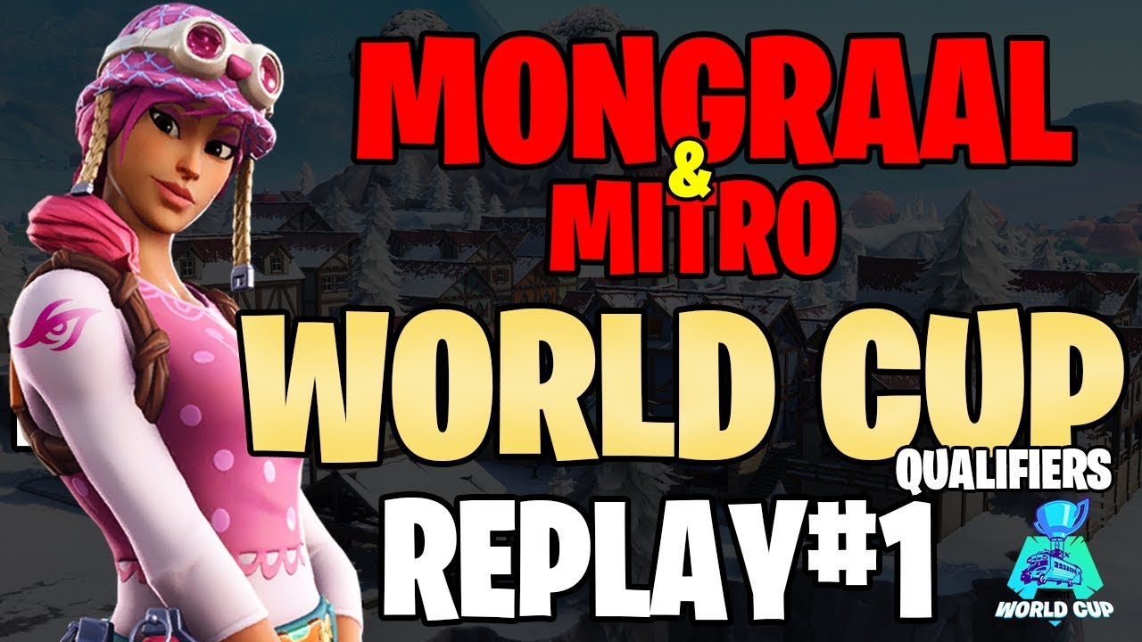 HOW MONGRAAL & MITR0 QUALIFIED - Replay #1 | Fortnite - YouTube