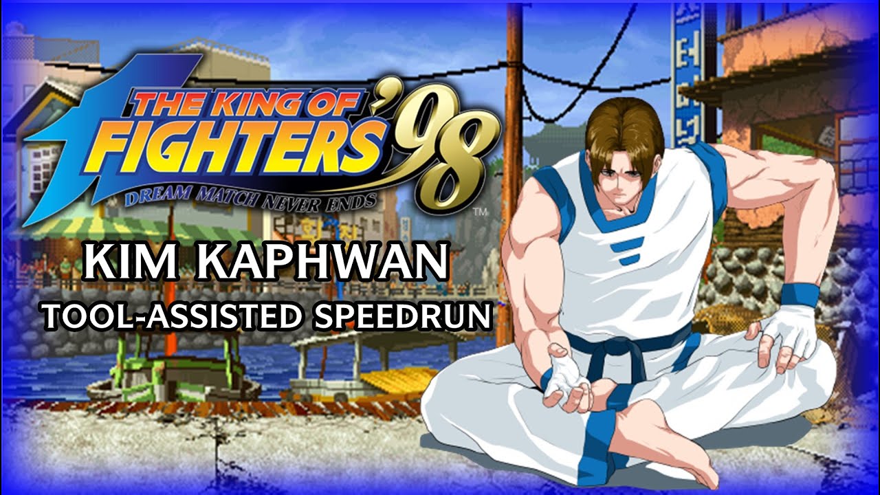 [TAS] THE KING OF FIGHTERS '98 / KIM KAPHWAN / 6BOTÕES - YouTube