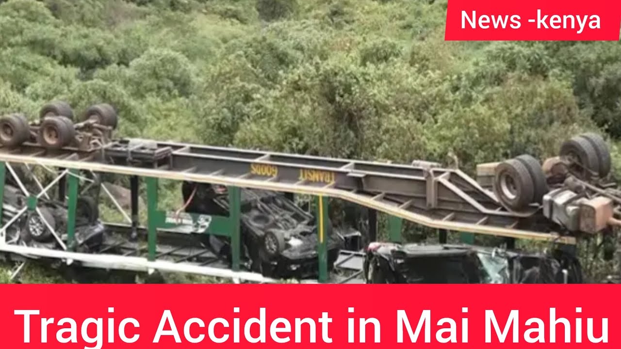 Mai Mahiu accident as Trailer ferrying Vehicles to Uganda overturned ...