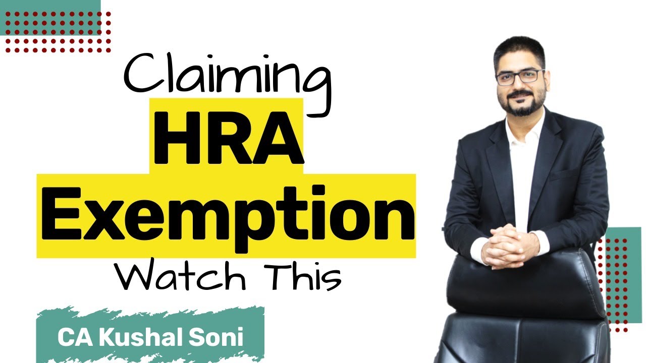Claiming HRA House Rent Allowance Exemption Watch This By CA Kushal claiming-hra-house-rent-allowance-exemption-watch-this-by-ca-kushal