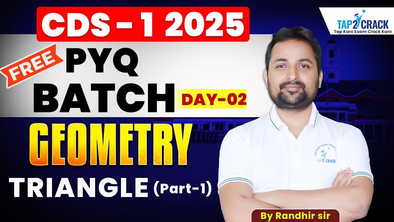 Triangle | Part 1 | Geometry | Maths for CDS 1 2025 | CDS Free PYQ ...