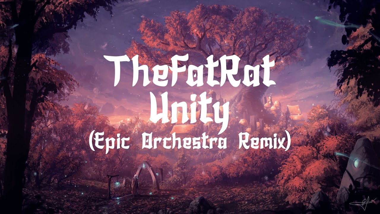 TheFatRat - Unity (Epic Orchestra Remix) [1 HOUR] - YouTube