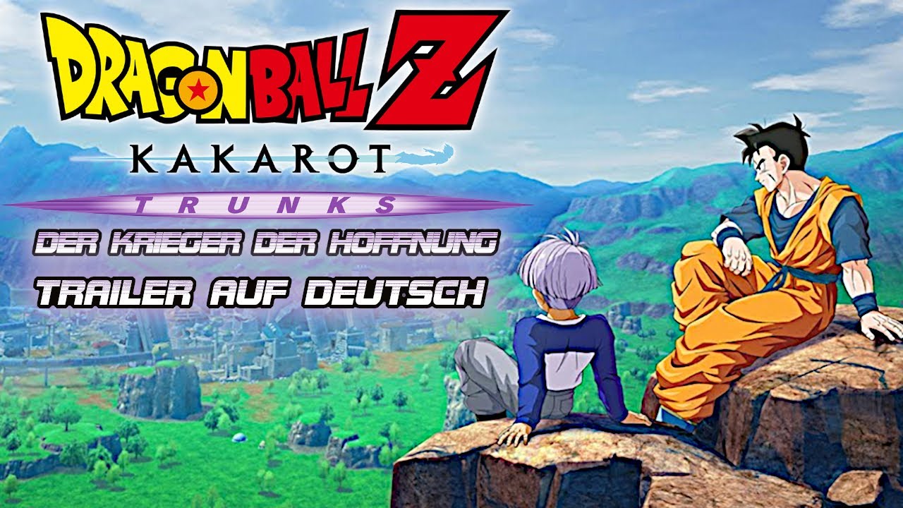 Dragon Ball Z : Kakarot AUF DEUTSCH | Trunks : Der Krieger der Hoffnung ...