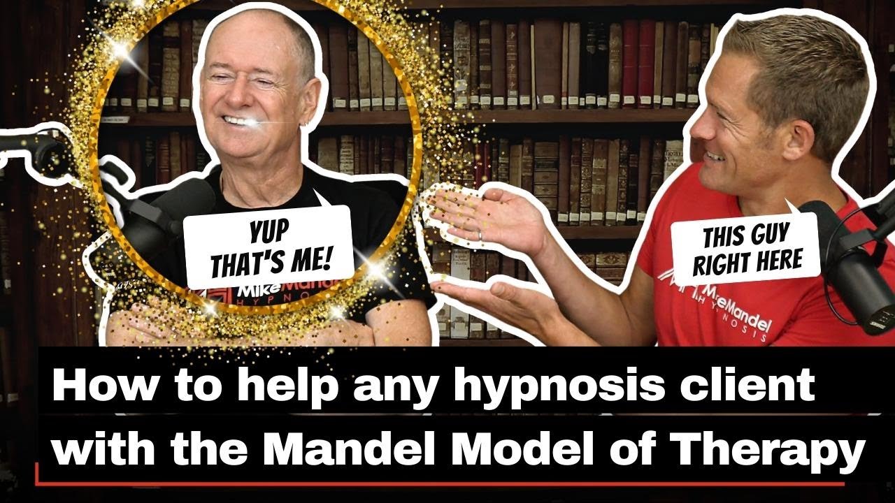 Learn Hypnosis - How To Help Any Client With the Mandel Model of ...