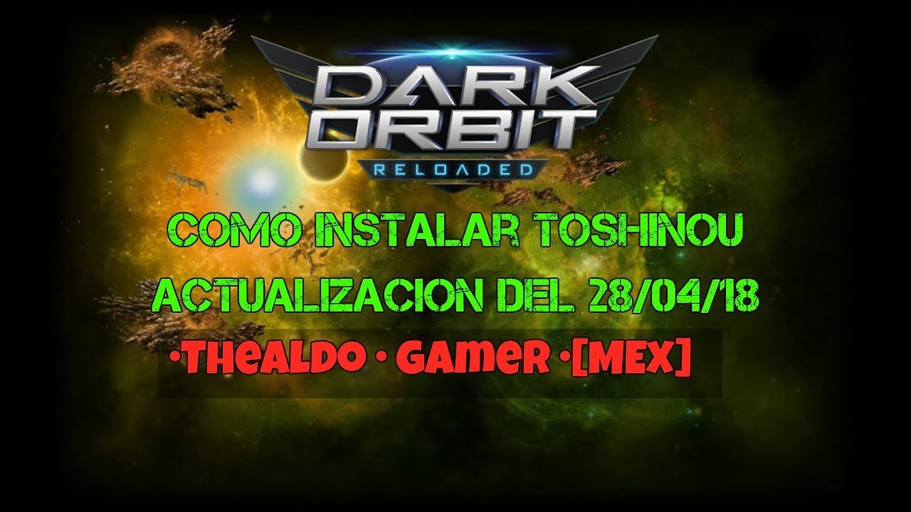 Como instalar el Bot Toshinou Para Dark Orbit - Actualizacion del 28/04/18 - YouTube