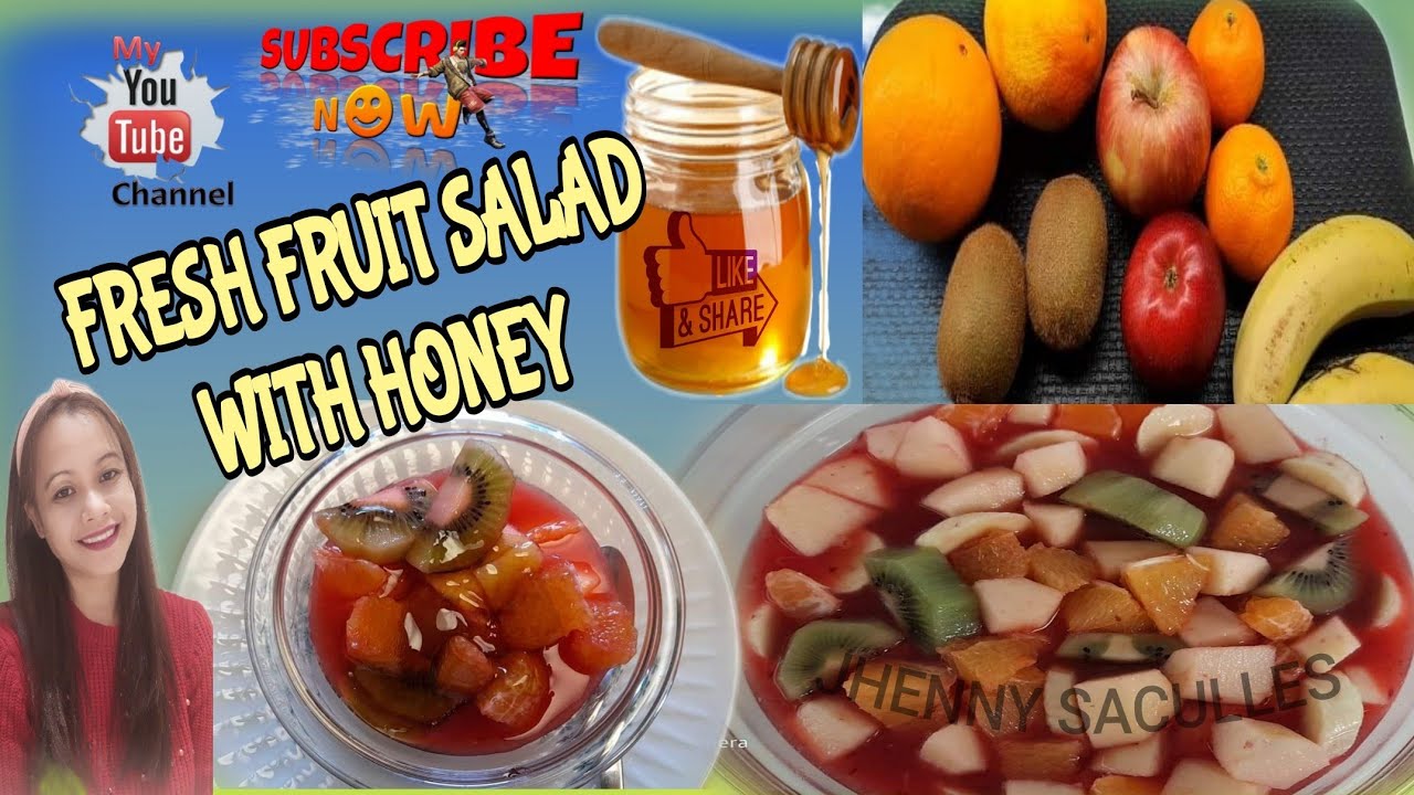 FRESH FRUIT SALAD WITH HONEY (JHENNY SACULLES) - YouTube