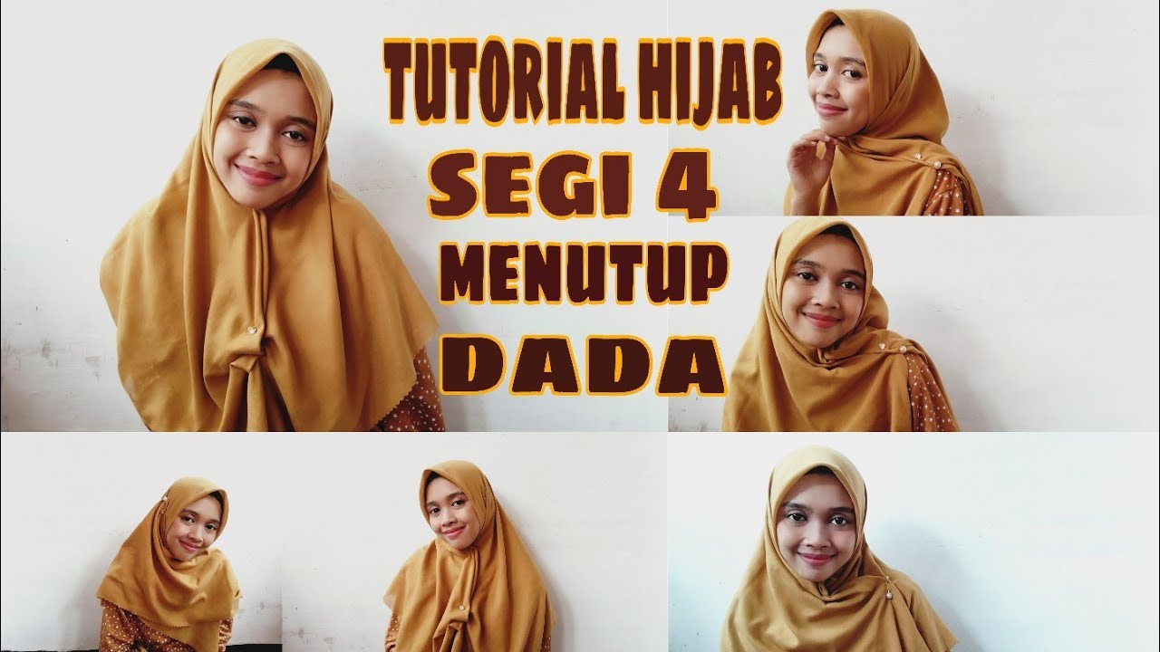 TUTORIAL HIJAB SEGI EMPAT MENUTUP DADA SIMPLE DAN STYLISH - ANDINNY ...
