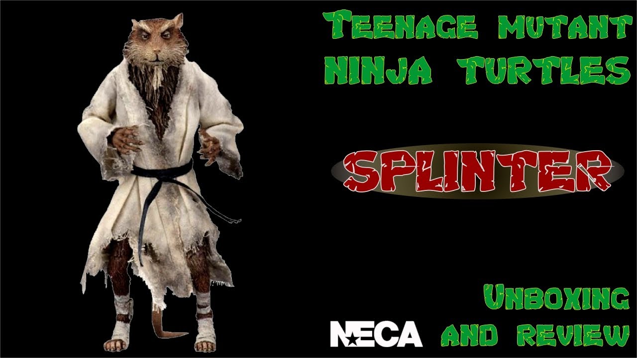 NECA - TMNT Movie - Splinter - Unboxing and review - YouTube