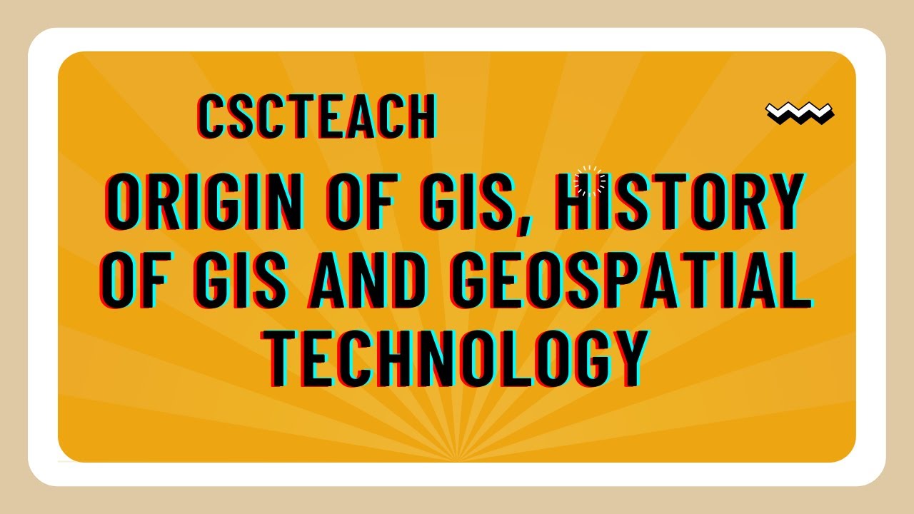 Origin of GIS, History of GIS and Geospatial Technology - YouTube