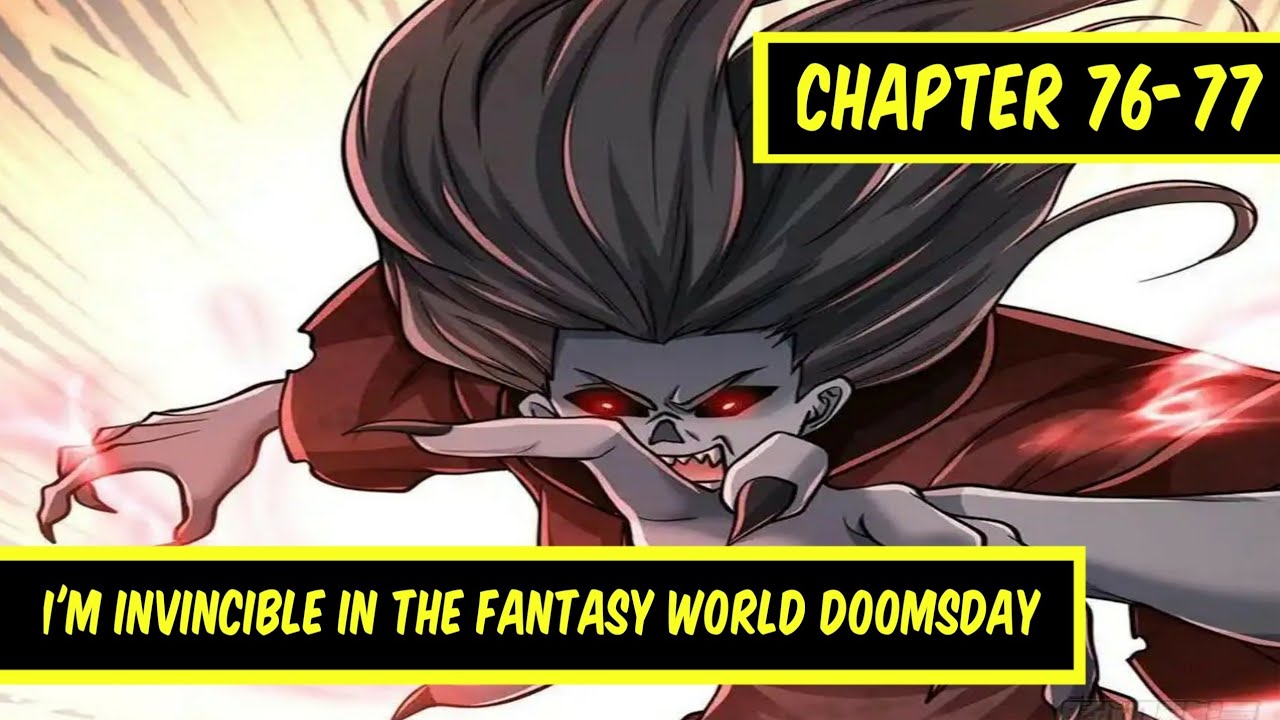 Call Her Mother ™ I'm Invincible In The Fantasy World Doomsday Chapter ...