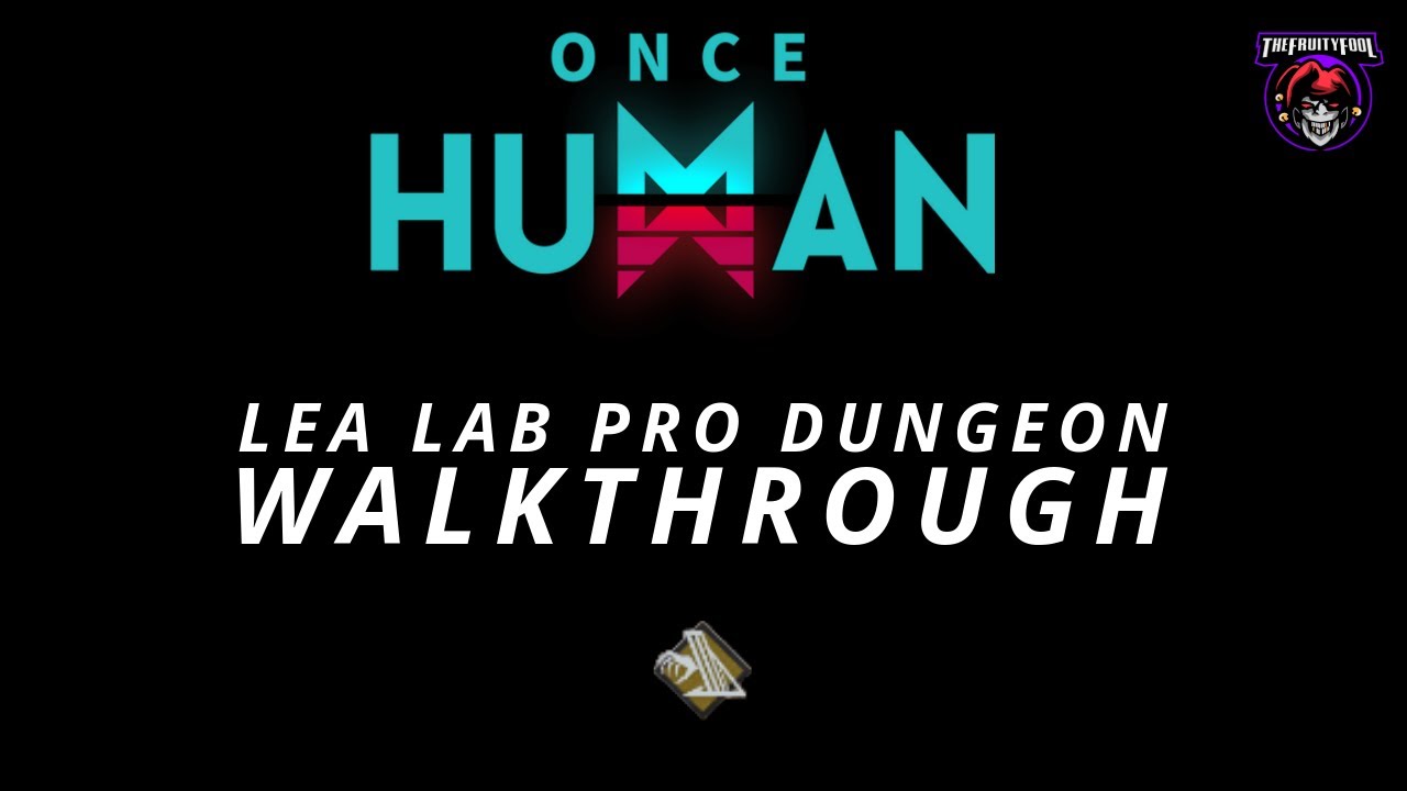 Once Human - LEA Lab Pro Playthrough! Secrets And All Bosses! No ...
