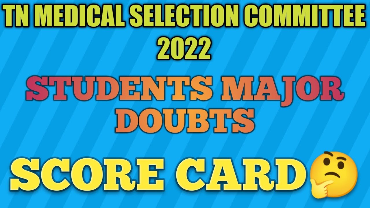 TN MEDICAL SELECTION COMMITTEE 2022|STUDENTS MAJOR DOUBTS| SCORE CARD🤔 ...