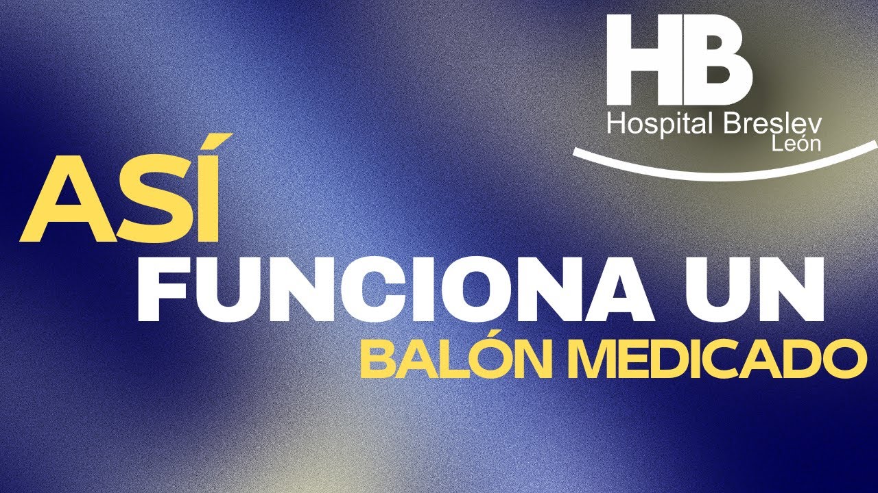 ASI FUNCIONA UN BALON MEDICADO - YouTube