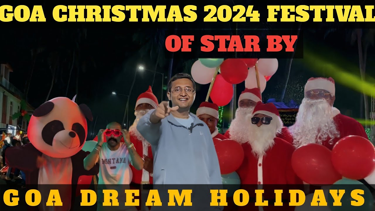 Goa Christmas 2024 Festival of star by Goa Dream Holidays - YouTube