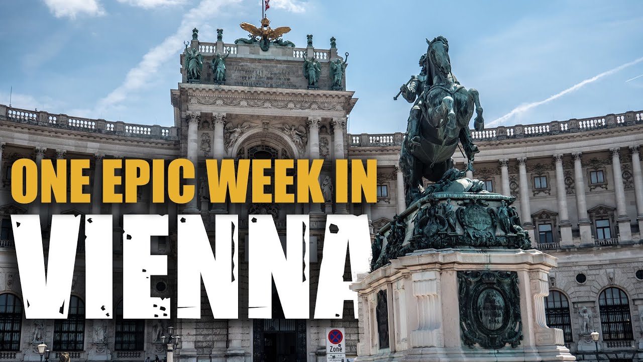 An Epic Week in Vienna, Austria (TOP 10 THINGS TO DO) - YouTube