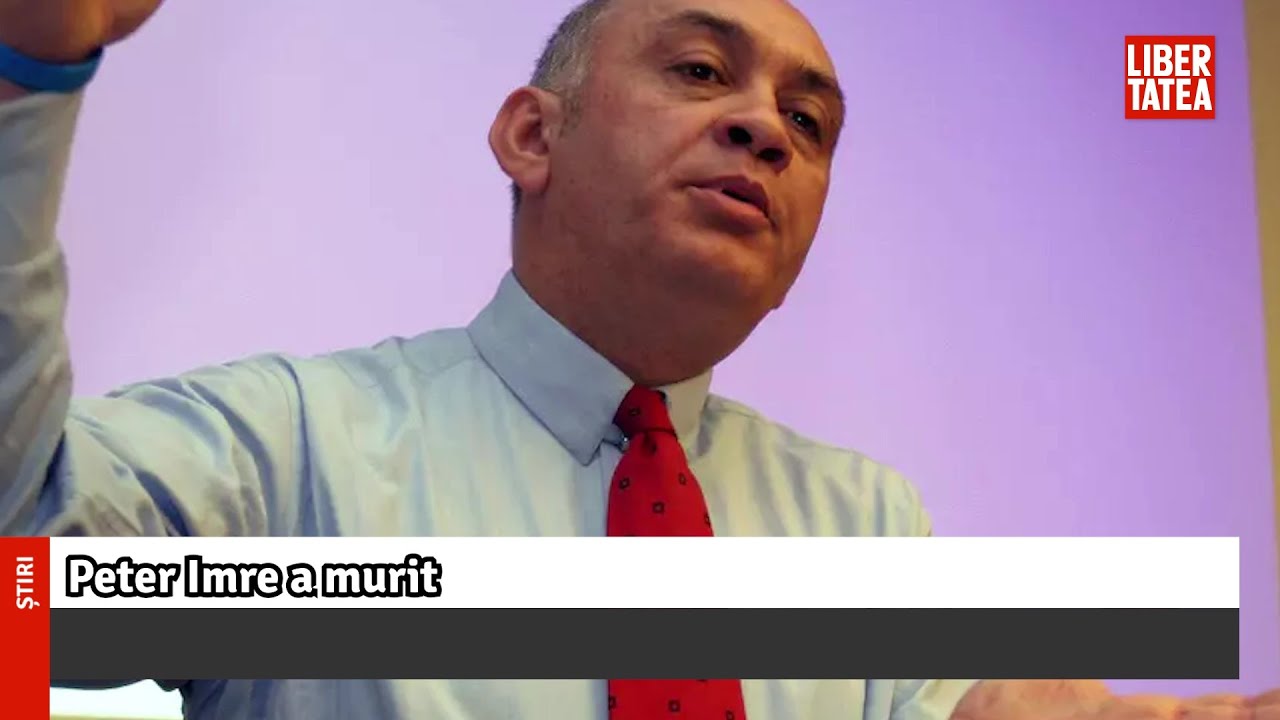 Peter Imre a murit |Libertatea - YouTube