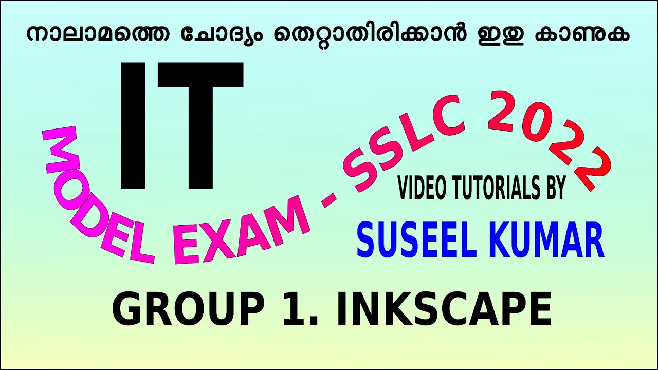 IT SSLC MODEL EXAM 2022, INKSCAPE, GROUP 1 QUESTIONS - YouTube
