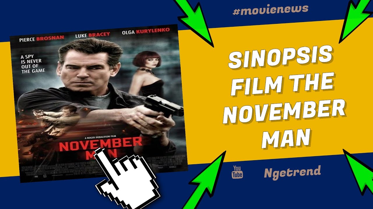 Sinopsis Film The November Man - movie news - YouTube