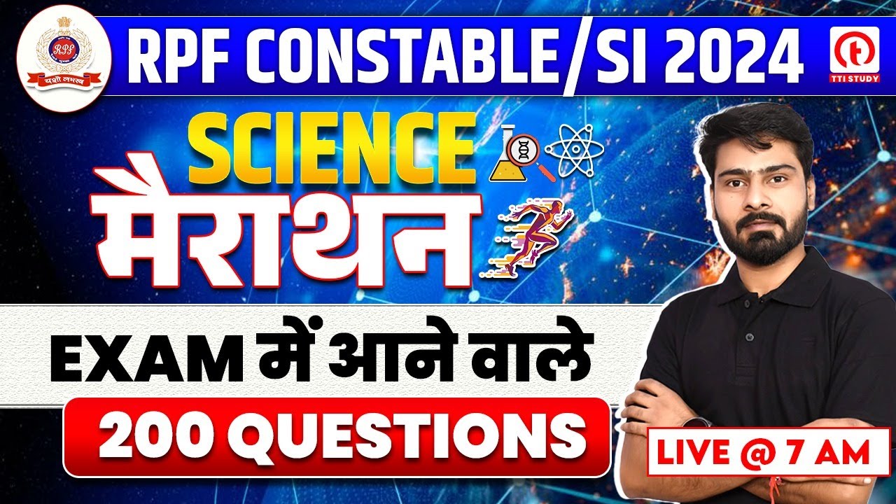 RPF Science Marathon 2024 | Science 200 Most Imp Question For RPF Exam ...