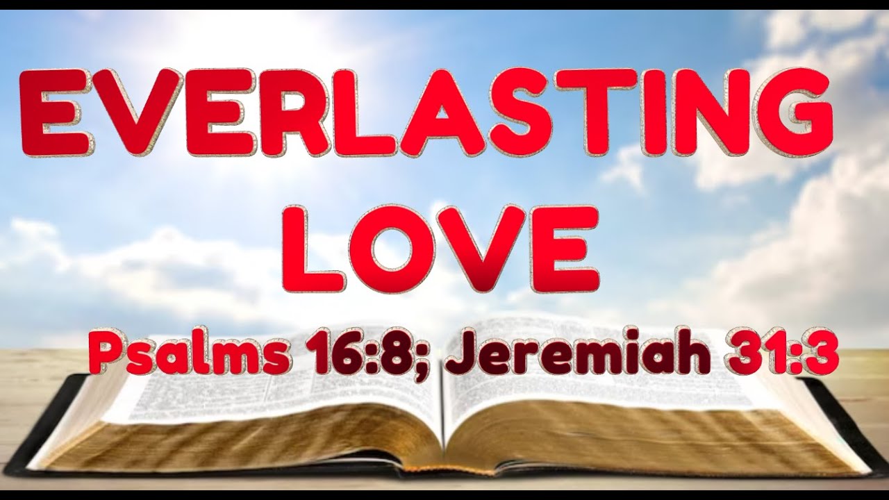 God's Love is Everlasting - YouTube