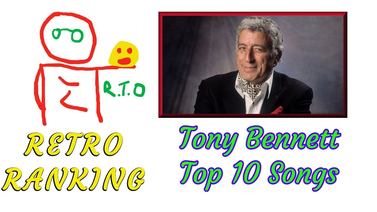 Retro Ranking A Tribute to Tony Bennett - YouTube