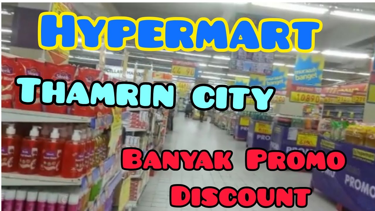 Belanja di Hypermart Thamrin City - YouTube
