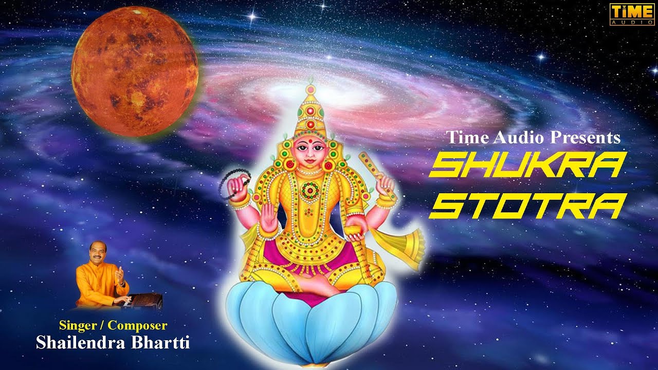 Shukra Stotra | Shailendra Bhartti | Vedic Shukra Dev Mantra Japa ...