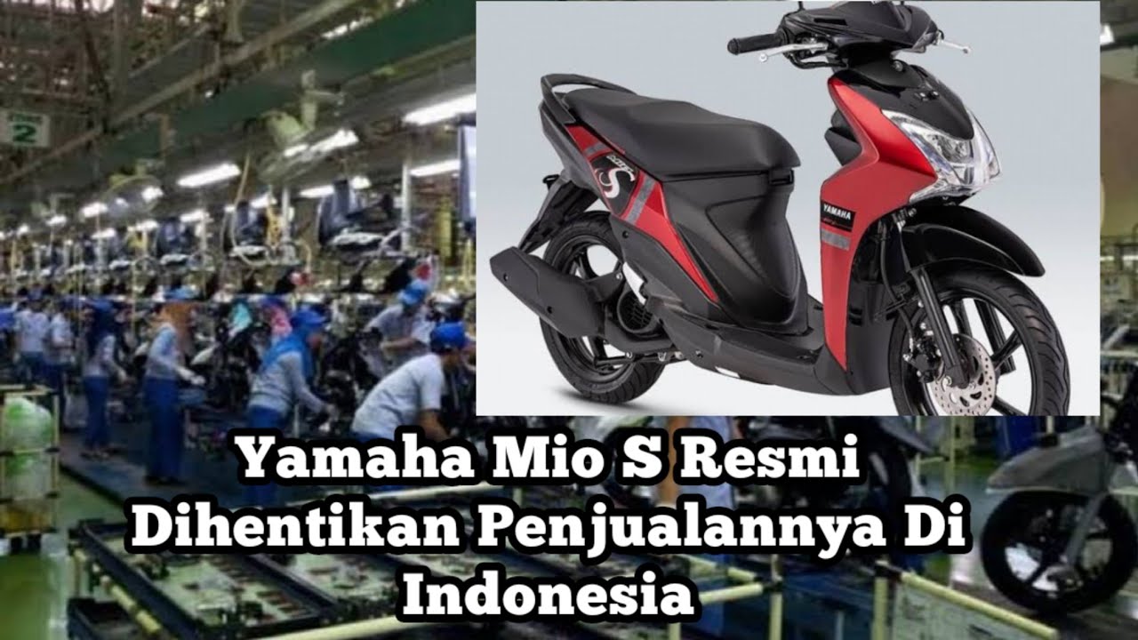 Resmi! Yamaha Hentikan Penjualan Yamaha Mio S Di Indonesia - YouTube