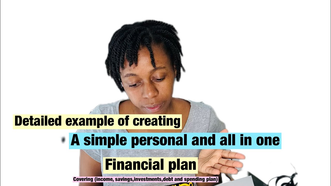 Detailed example of creating a simple personal financial plan - YouTube