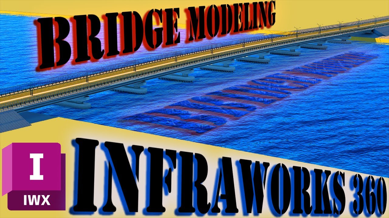What is the Infraworks 360 2023 Bridge Modeling? - YouTube