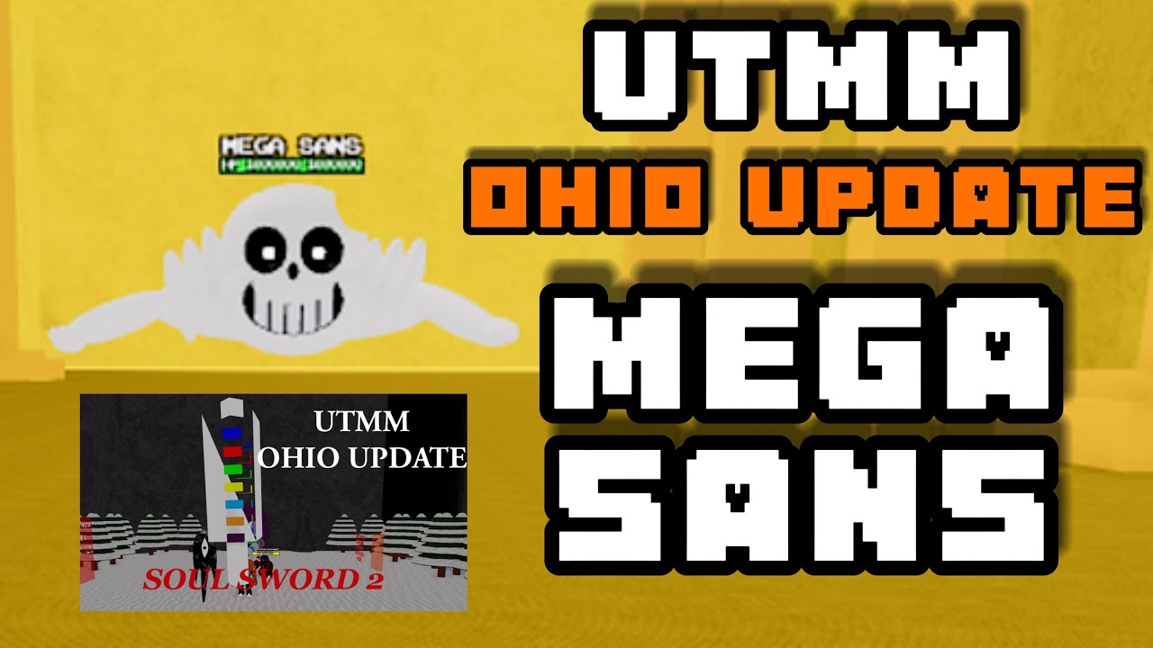 MEGA SANS VS. SOUL SWORD 2… (UTMM NEW OHIO UPDATE) - YouTube