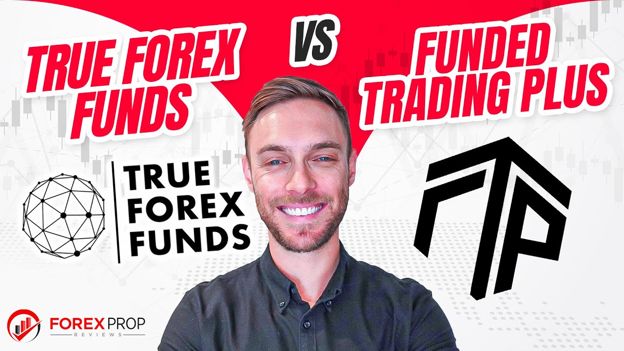 And the winner is? True Forex Funds VS Funded Trading Plus - YouTube