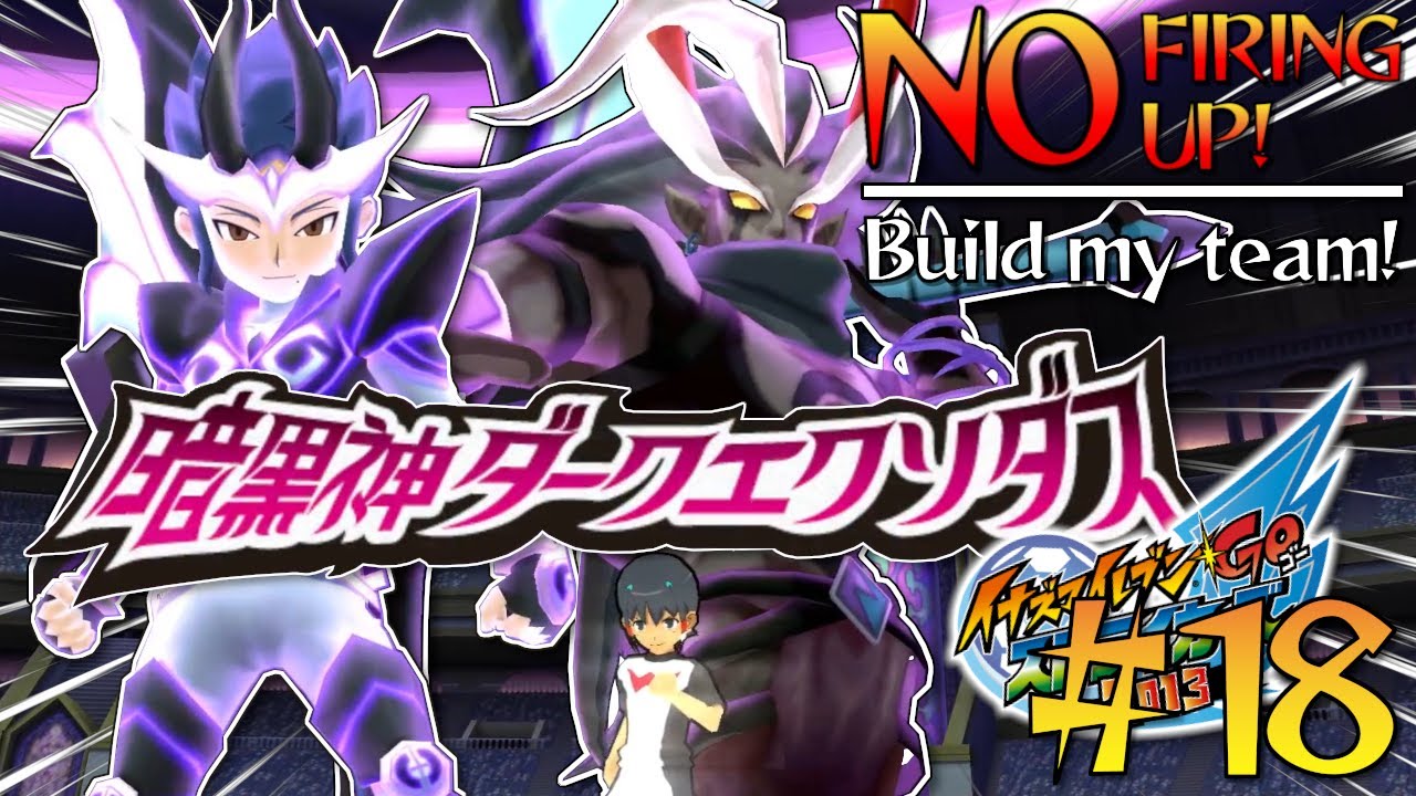 More Like, Team Zero Chance of Winning | Inazuma Eleven GO Strikers ...