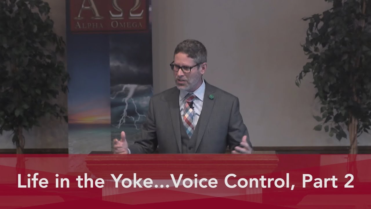 Pastor David Byers - Life in the Yoke...Voice Control, Part 2 - YouTube