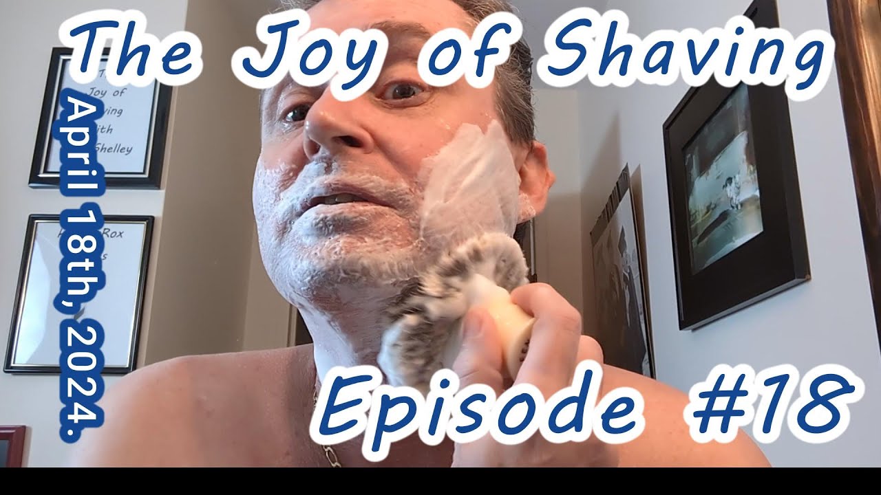 The Joy of Shaving, Episode #18 - YouTube