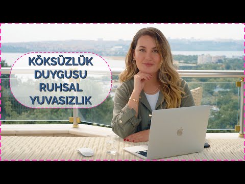 KÖKSÜZLÜK DUYGUSU - RUHSAL YUVASIZLIK