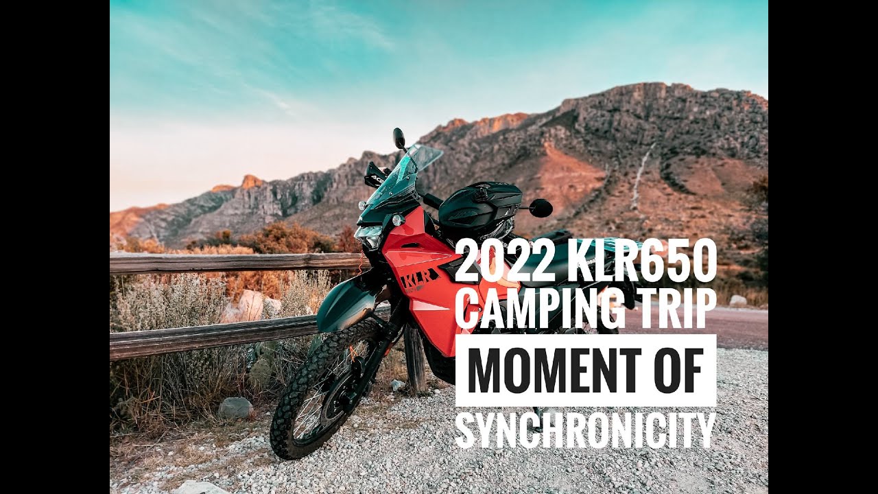 2022 Kawasaki KLR 650 Camping Trip - Moment of Synchronicity - YouTube