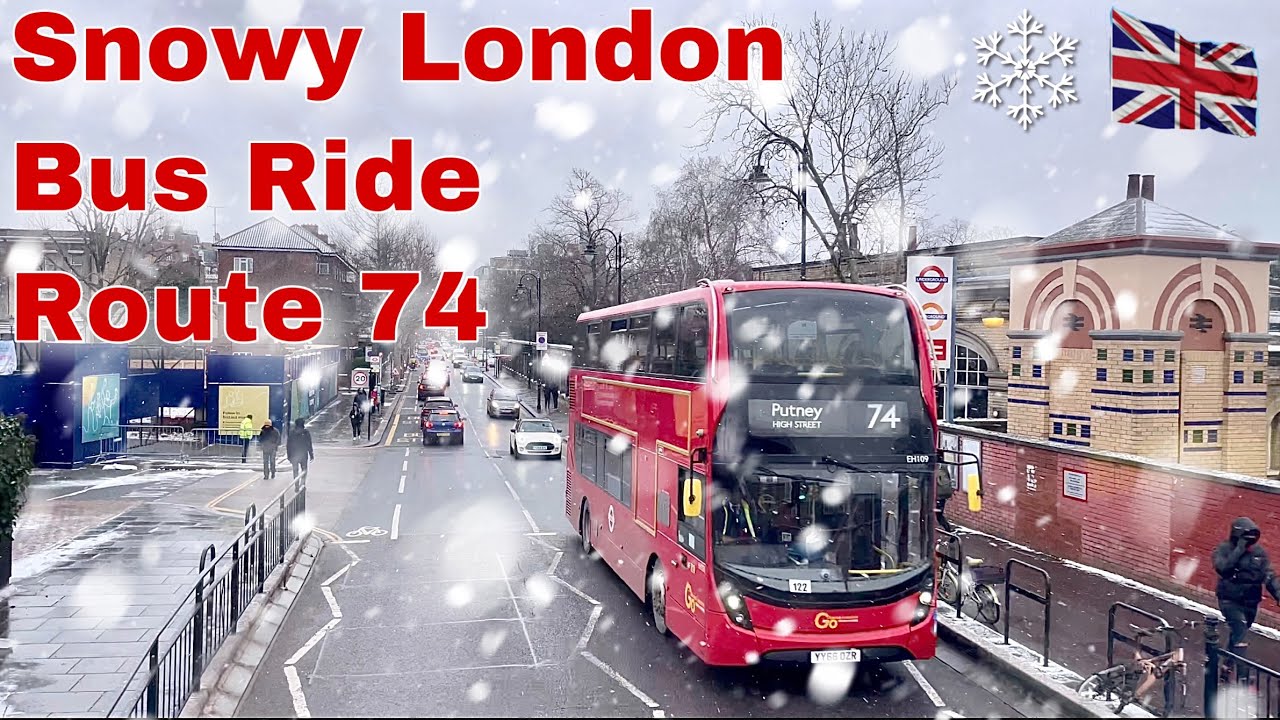 London Bus Ride Route 74 | 🇬🇧 London Snowfall 2021 - YouTube