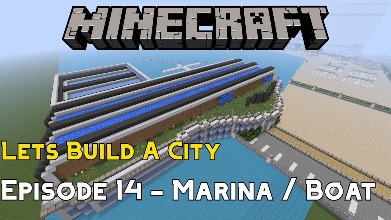 Minecraft :: Lets Build A City :: Marina / Boat Dock :: E14! - YouTube