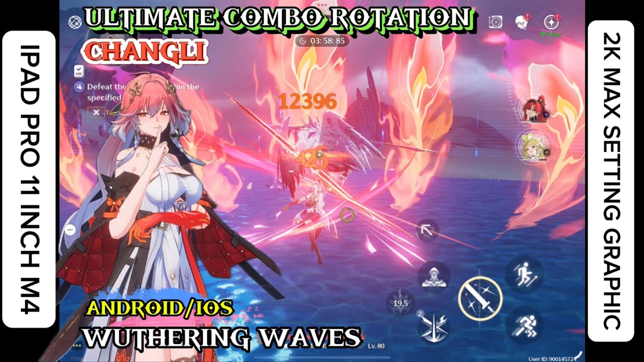 WUTHERING WAVES ANDROID/IOS CHANGLI ULTIMATE COMBO ROTATION, IPAD PRO ...