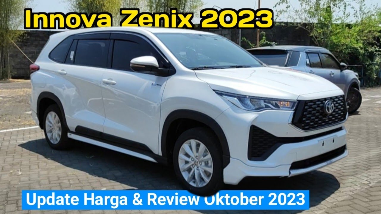 Update Harga Innova Zenix 2023 & Review Oktober 2023 - YouTube