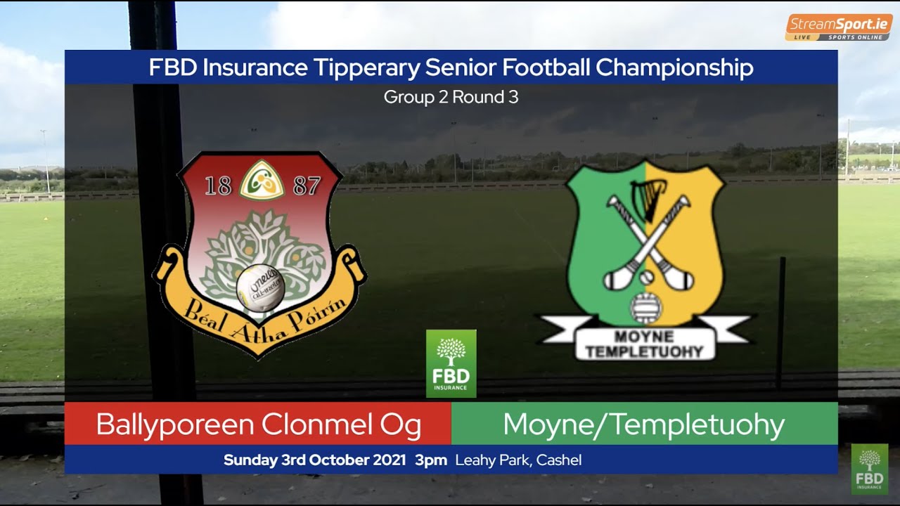 2021 10:03 Ballyporeen v Moyne Templetouhy Tipperary SFC Round 3 - YouTube