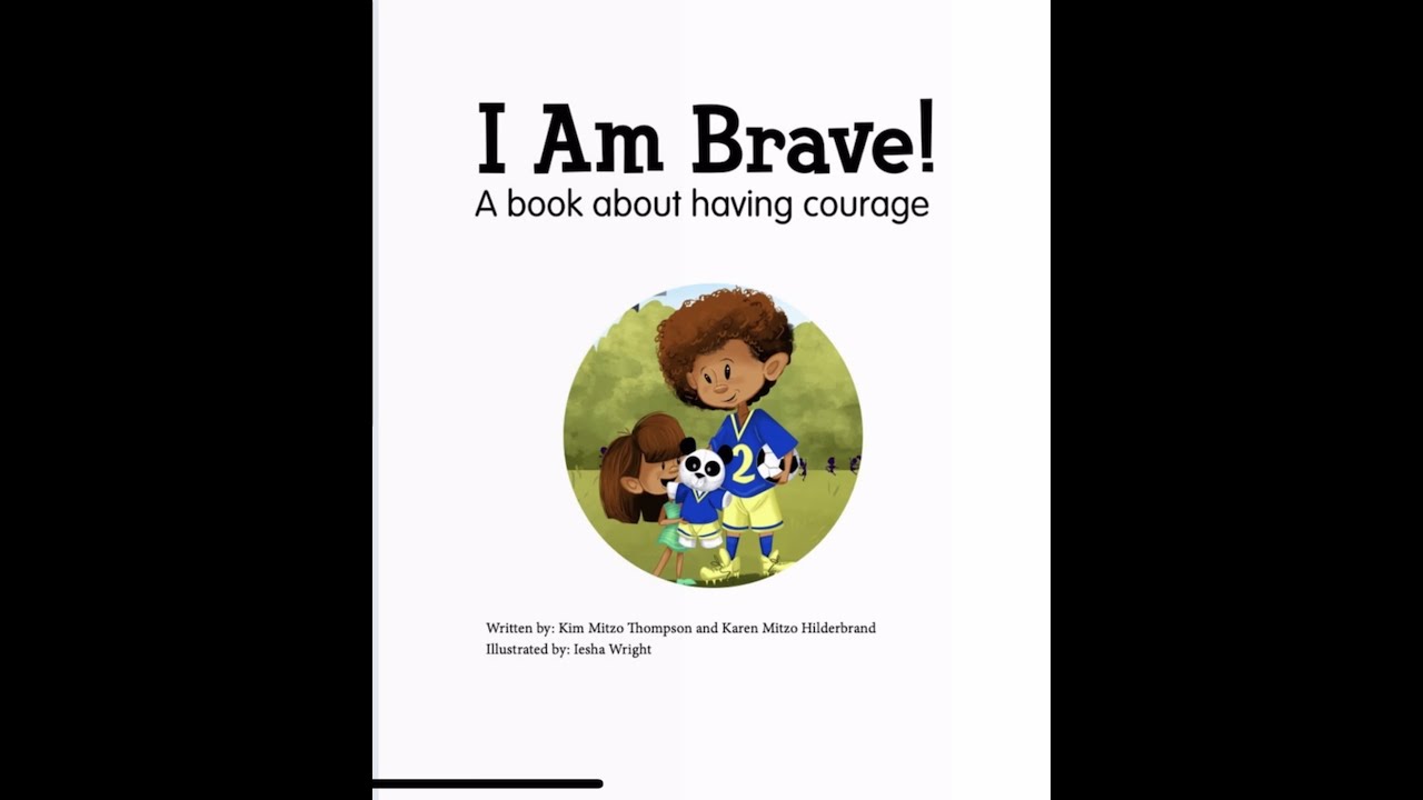 I am Brave-Read Aloud-Books for kids - YouTube