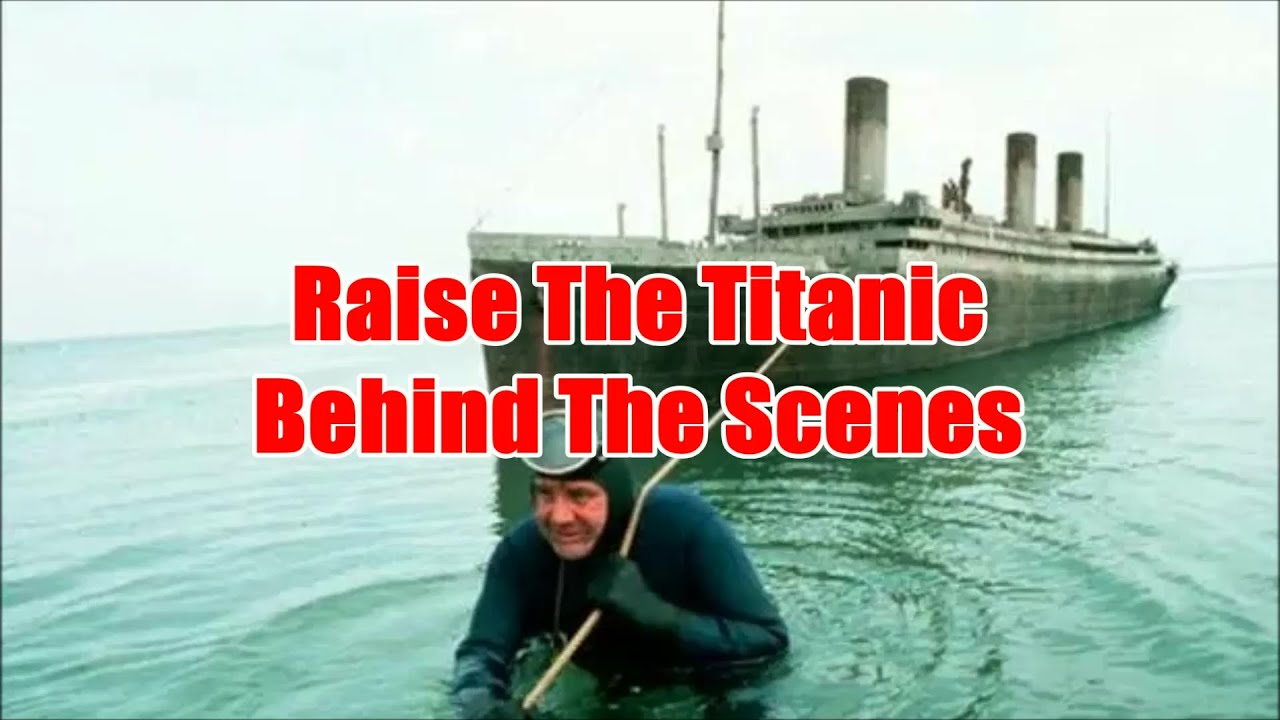 Raise The Titanic! (1980) Behind The Scenes Featurette - YouTube