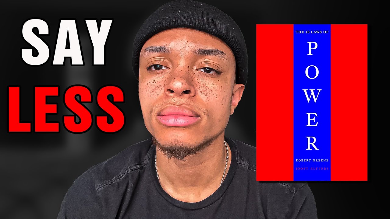 Always Say Less Than Necessary Law 4 of The 48 Laws Of POWER - YouTube
