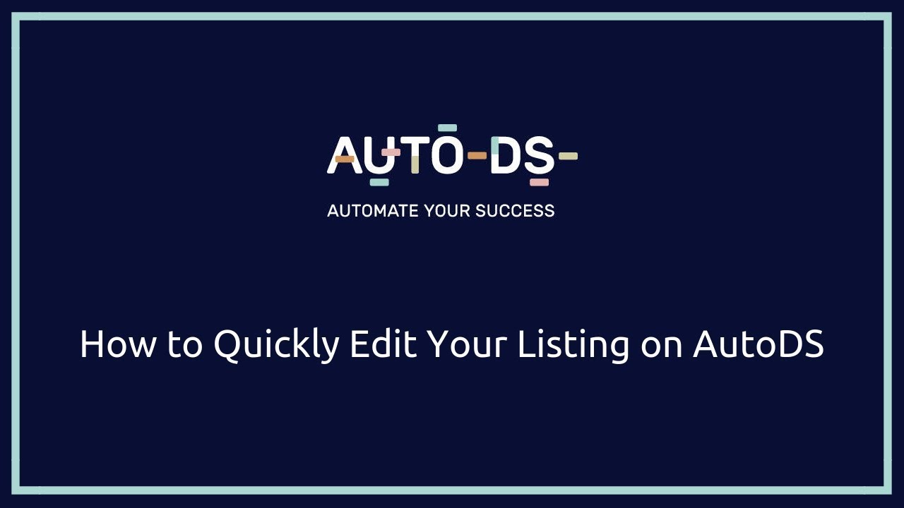 How to Quickly Edit Your Listing on AutoDS - YouTube